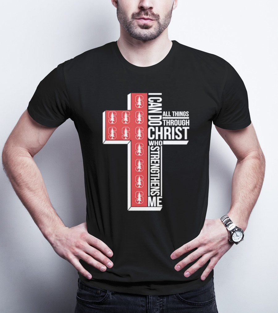 Stanford Cardinal Cross I Can Do All Things Through Christ Who Strengthens Me T-Shirt
