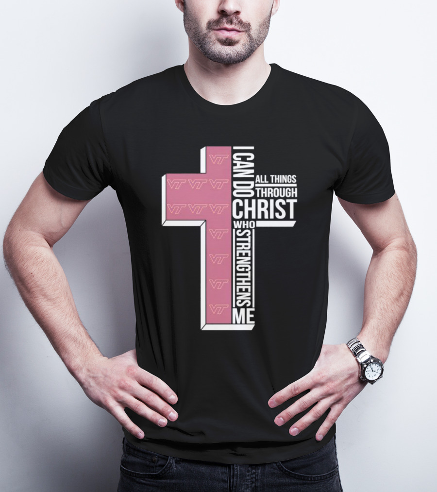 Virginia Tech Hokies I Can Do All Things Through Christ Who Strengthens Me Cross T-Shirt
