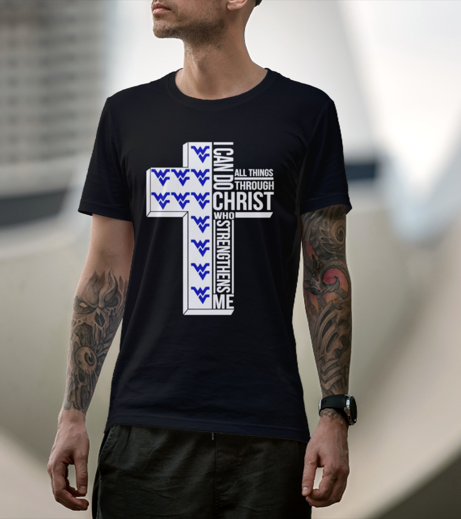 West Virginia Mountaineers I Can Do All Things Through Christ Who Strengthens Me Cross T-Shirt