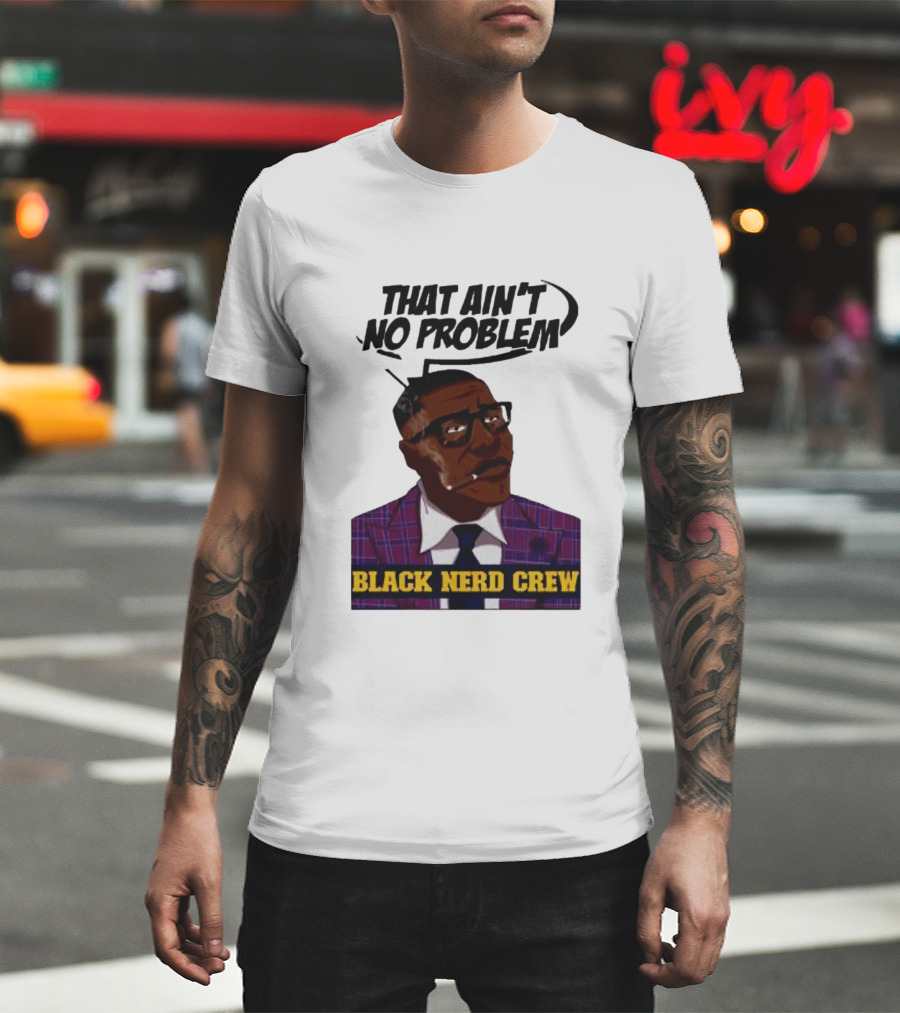 Shannon Sharpe That Ain't No Problem Black Nerd Crew T-Shirt
