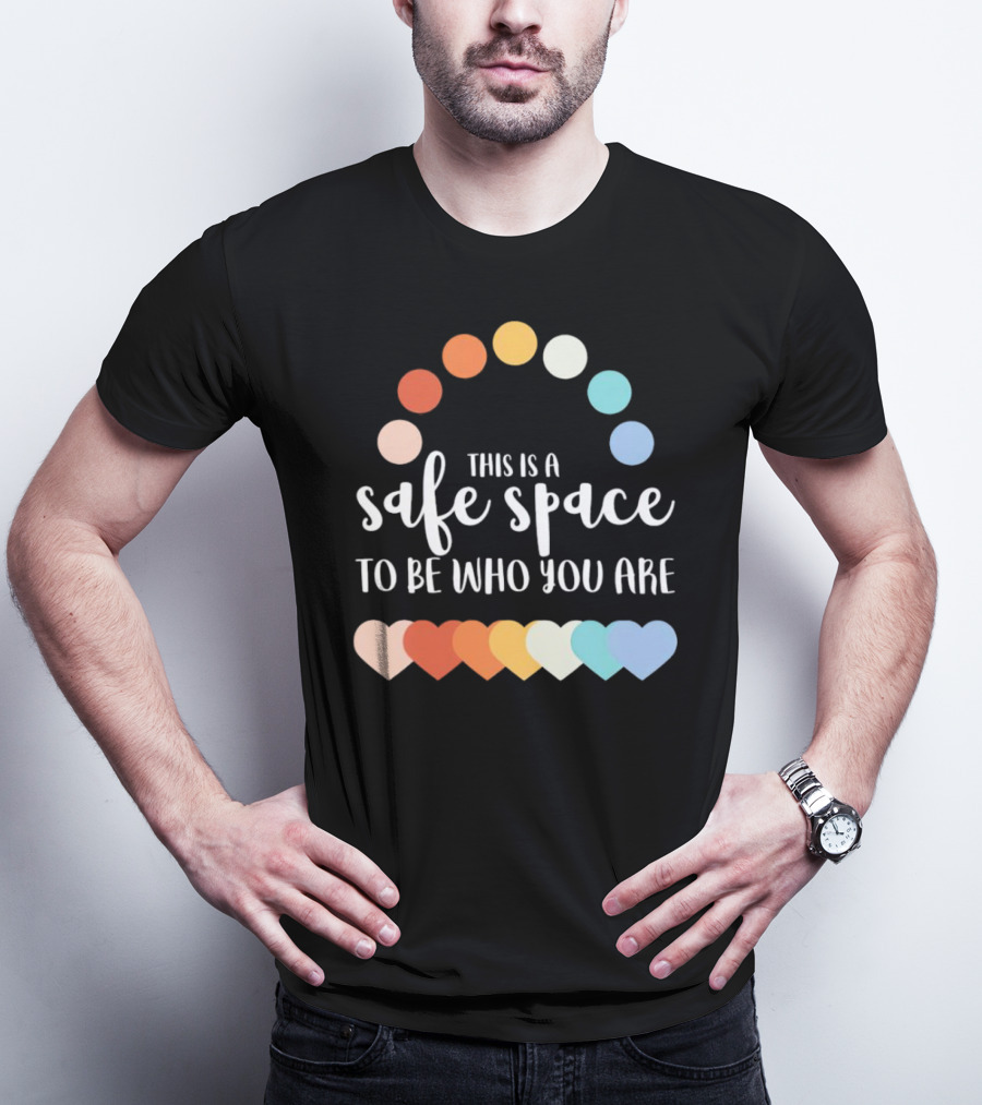 This Is A Safe Space To Be Who You Are With Rainbow Hearts And Dots T-Shirt