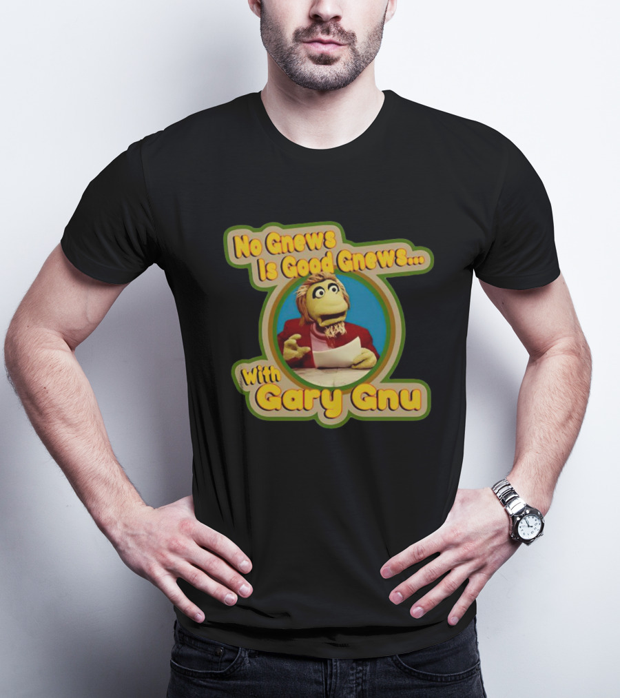No Gnews Is Good Gnews With Gary Gnu Puppeteer 1980s Nostalgia T-Shirt