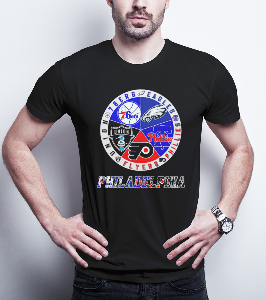 Philadelphia 76ers Eagles Phillies Flyers Union Sports Teams T-Shirt