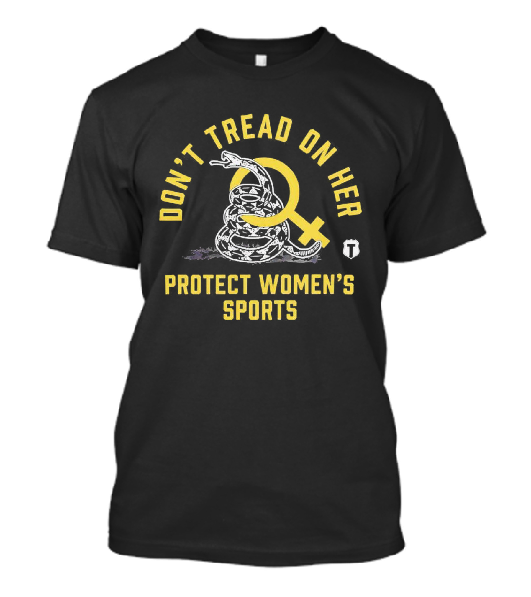 Don’t Tread On Her Protect Women’s Sports Gadsden Feminist T-Shirt