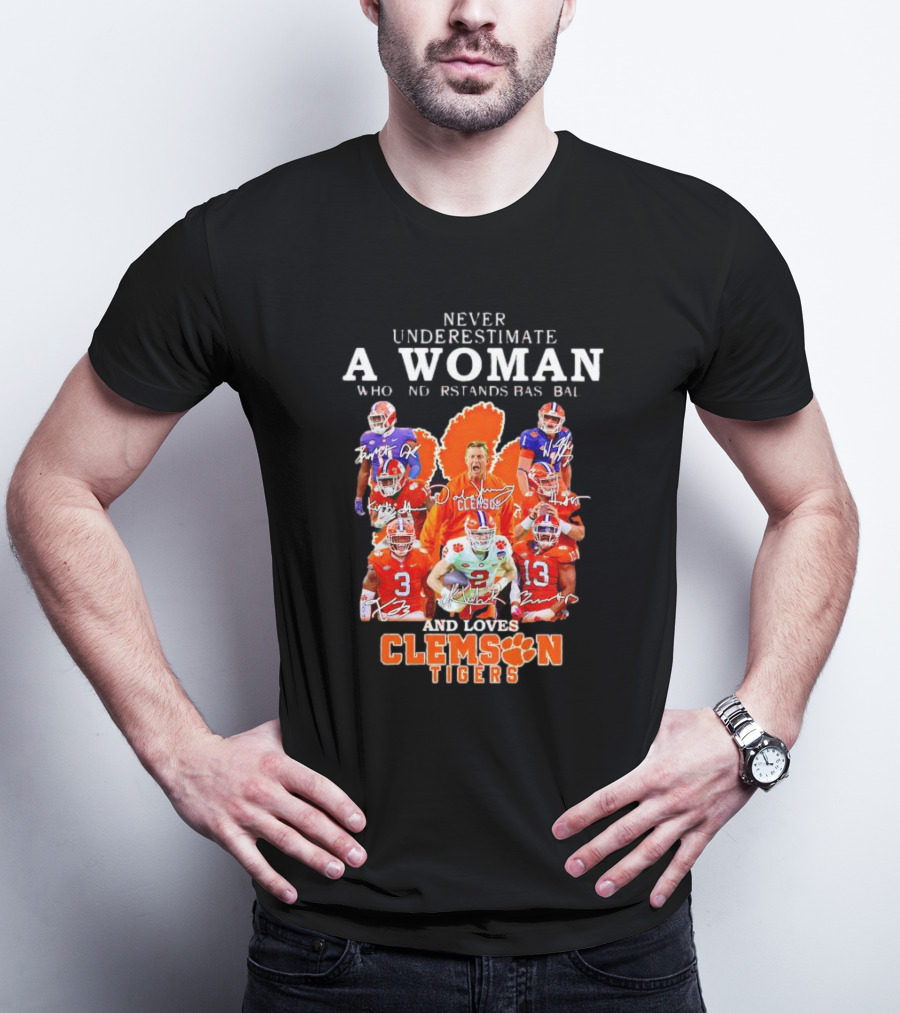 Never Underestimate A Woman Who Understands Baseball And Loves Clemson Tigers T-Shirt