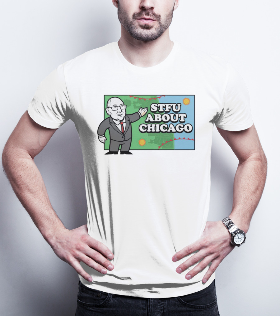STFU About Chicago Weather Map Presenter T-Shirt