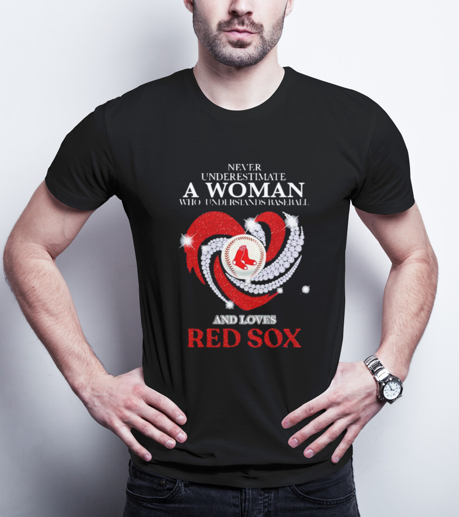 Never Underestimate A Woman Who Understands Baseball And Loves Red Sox Diamond Heart T-Shirt