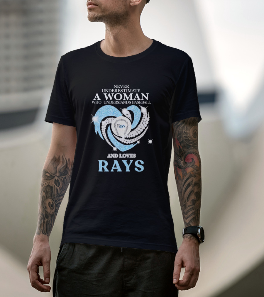 Never Underestimate A Woman Who Understands Baseball And Loves Rays Diamond Heart T-Shirt