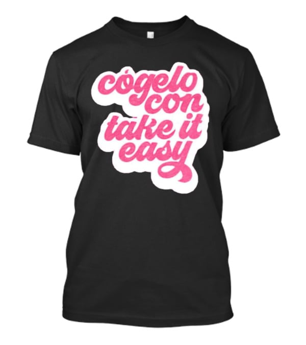 Barbie Movie Cógelo Con Take It Easy T-Shirt