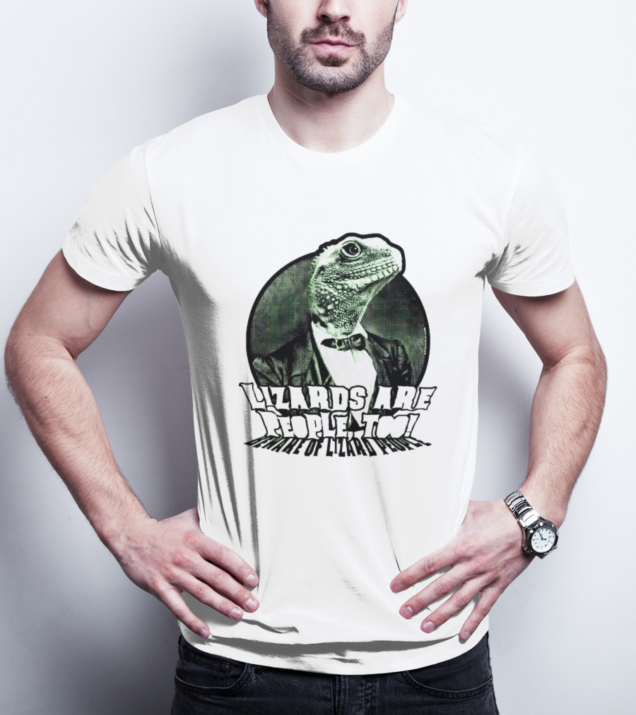 Lizards Are People Too Beware Of Lizard Power T-Shirt
