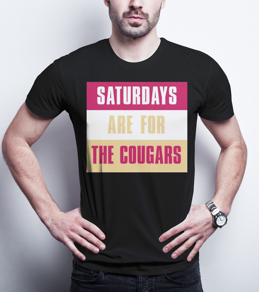 Saturdays Are For The Cougars College Game Day Spirit T-Shirt