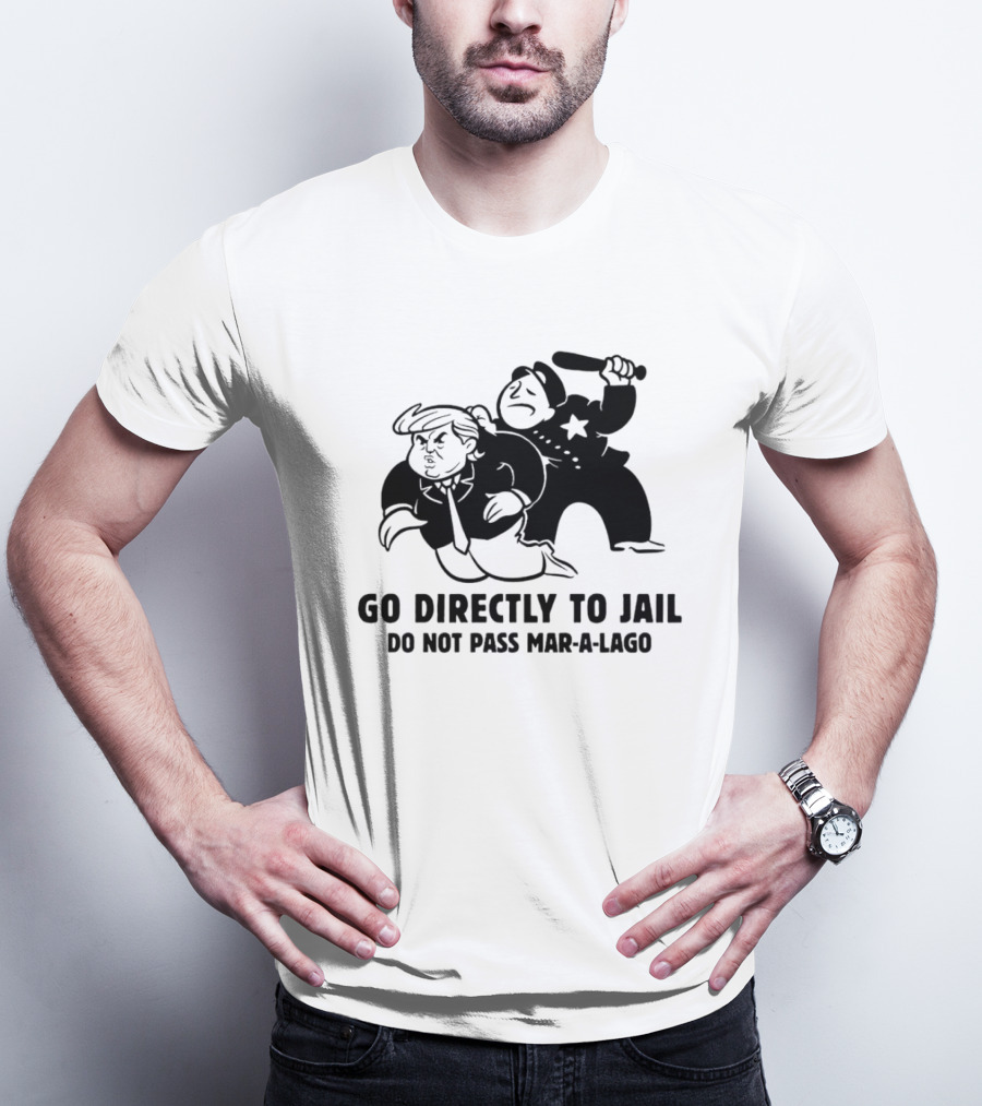 Go Directly To Jail Do Not Pass Mar-a-Lago Monopoly Parody Image T-Shirt