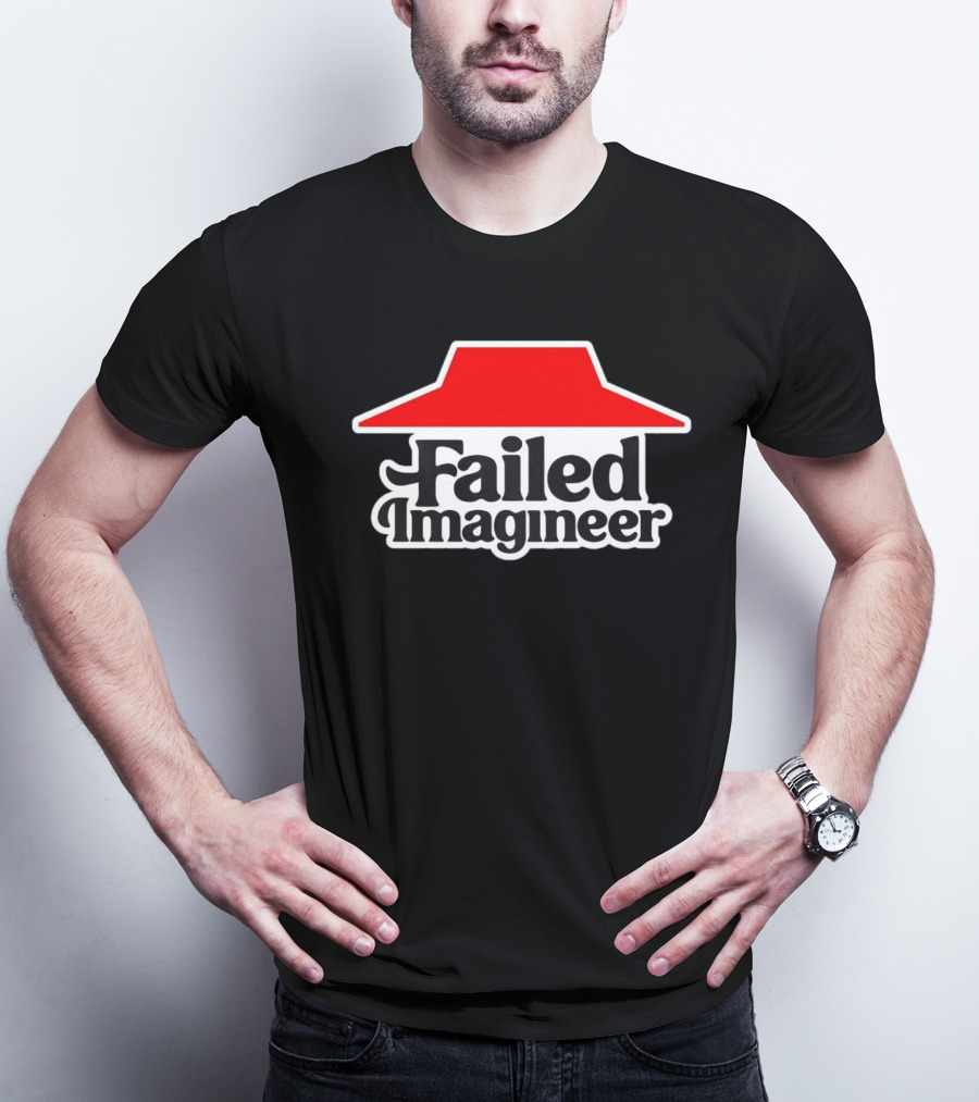 Failed Imagineer Pizza Hut T-Shirt