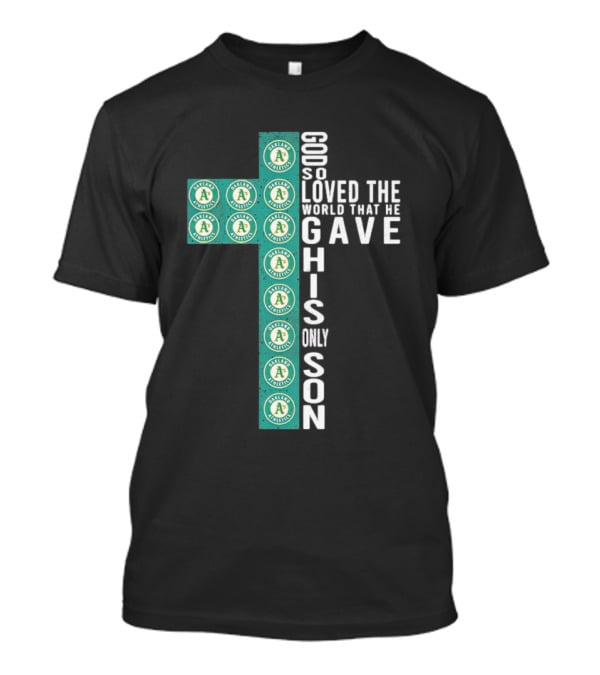 Athletics God So Loved The World That He Gave His Only Son Cross T-Shirt