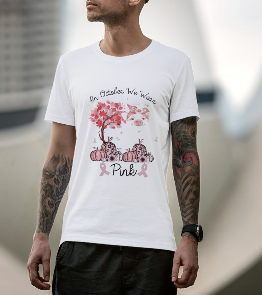 In October We Wear Pink Pig Pumpkins Halloween T-Shirt