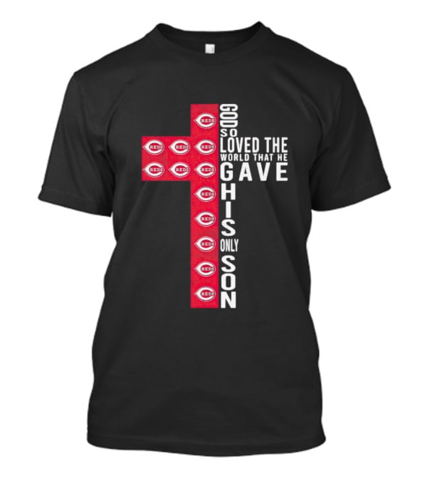 Reds God So Loved The World That He Gave His Only Son Cross T-Shirt