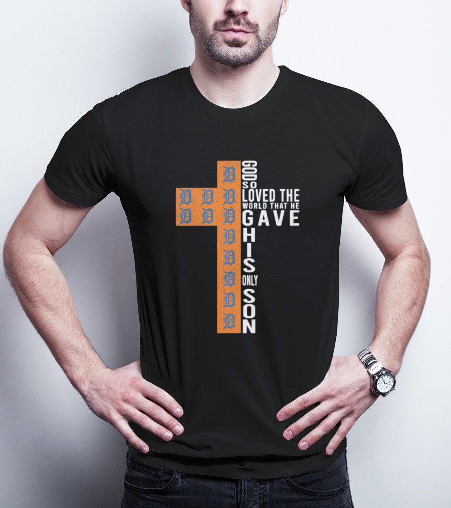 Tigers Cross Design God So Loved The World That He Gave His Only Son T-Shirt