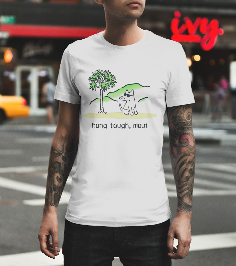 Hang Tough Maui Dog Under Palm Tree T-Shirt