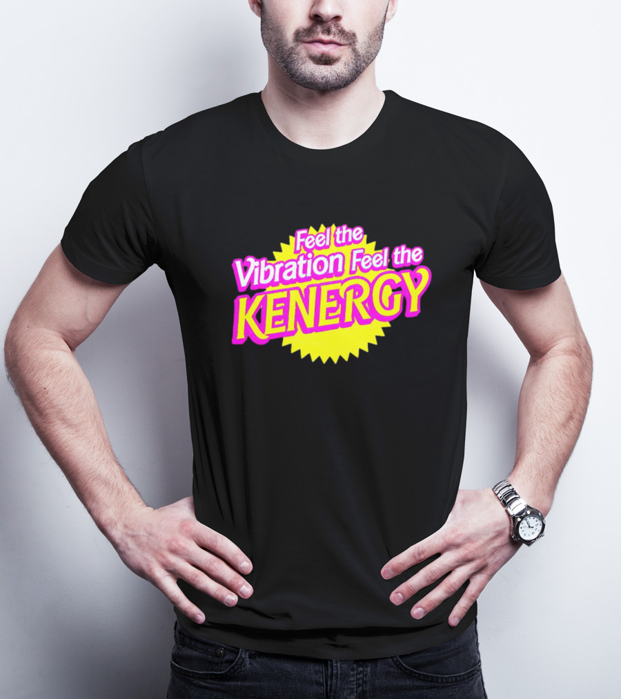 Feel The Vibration Feel The Kenergy Bright Pink And Yellow Burst Text T-Shirt