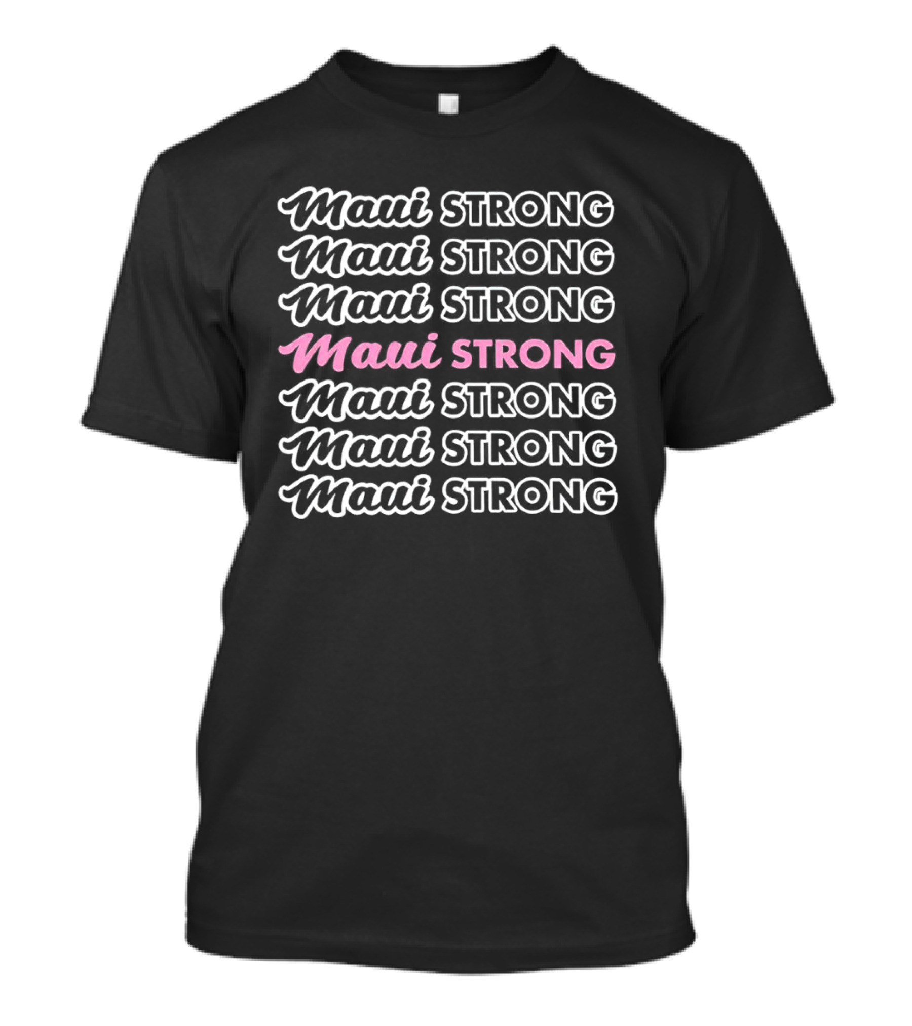 Maui Strong Repeated Pink And White Text T-Shirt