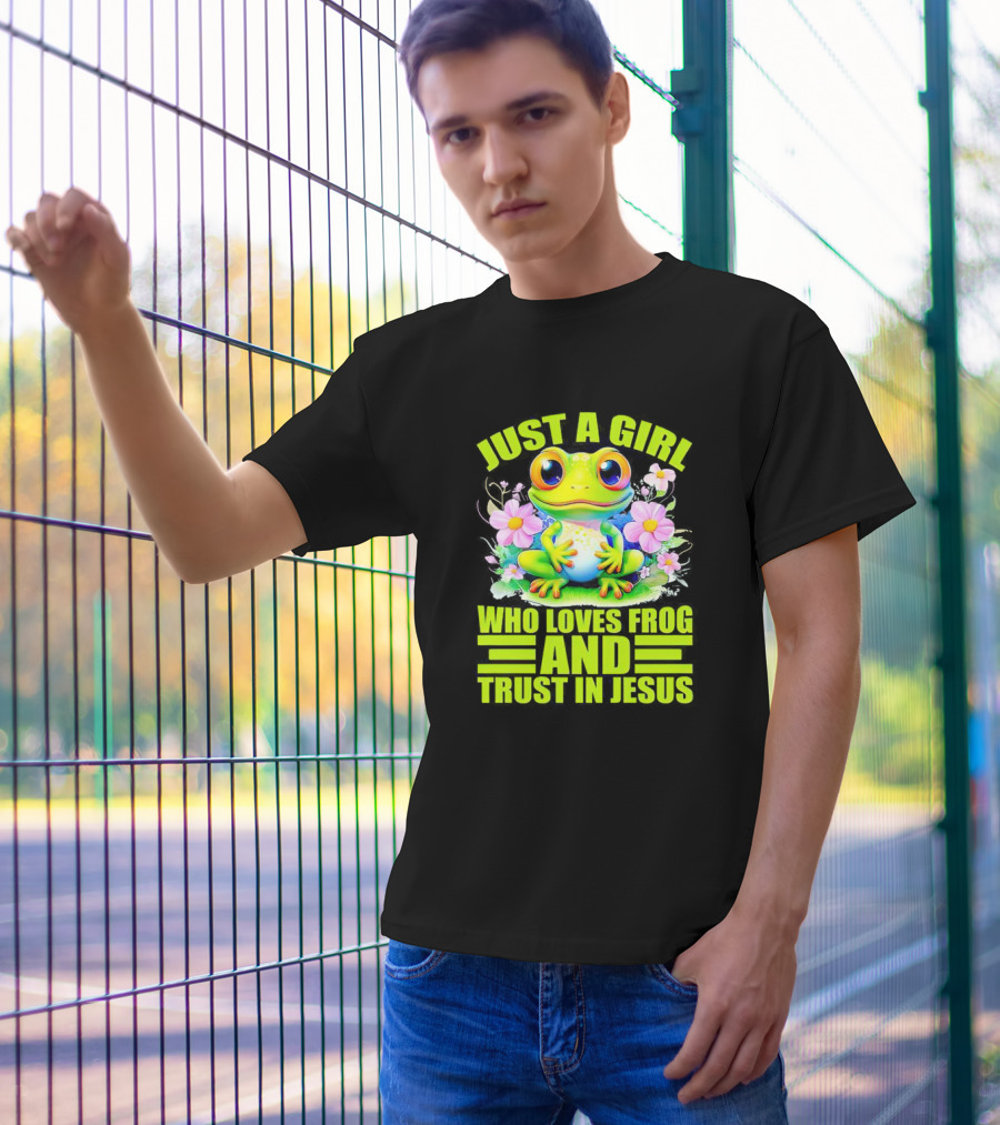 Just A Girl Who Loves Frog And Trust In Jesus With Flowers T-Shirt