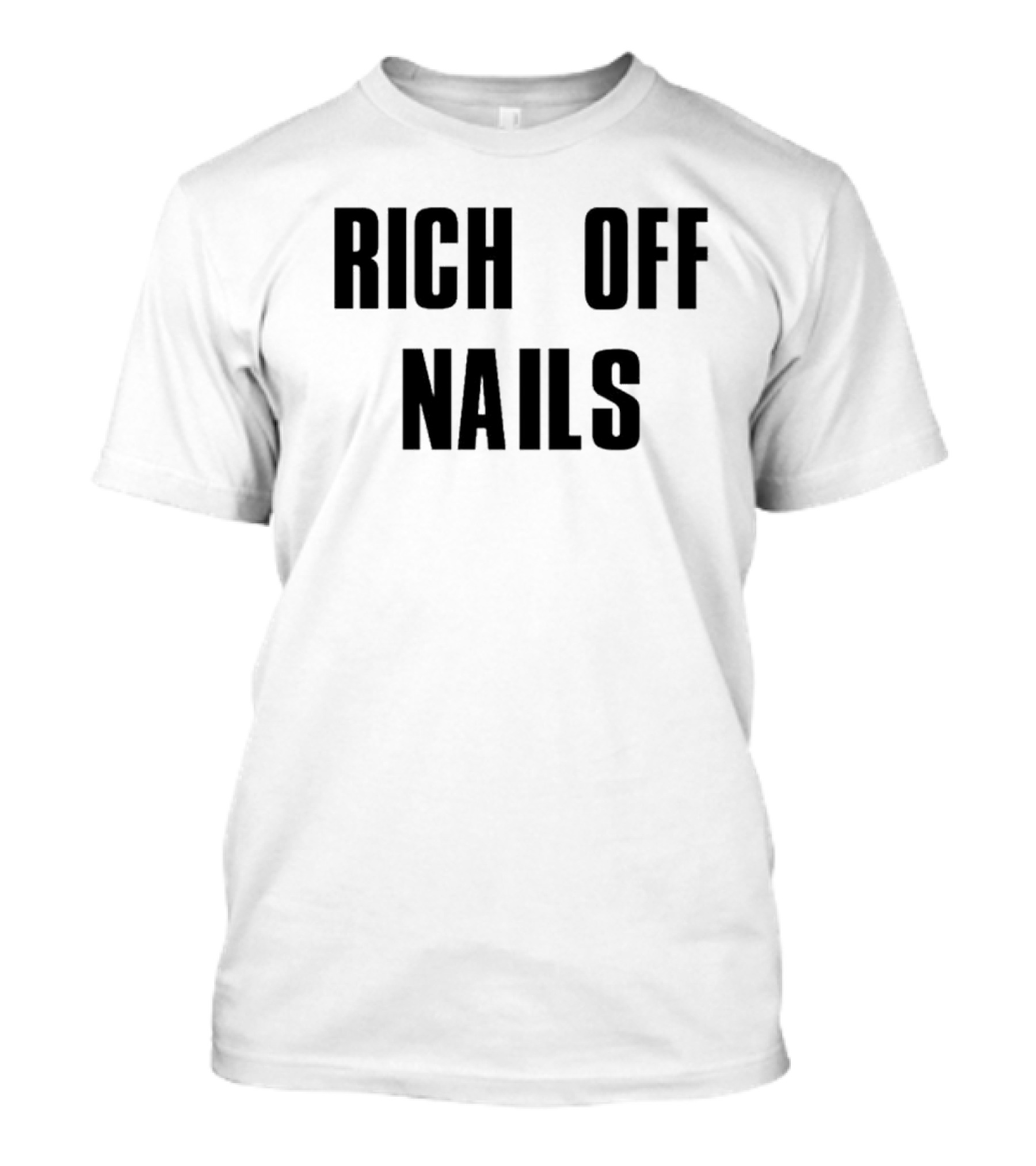 Ambreia Rich Off Nails T-Shirt