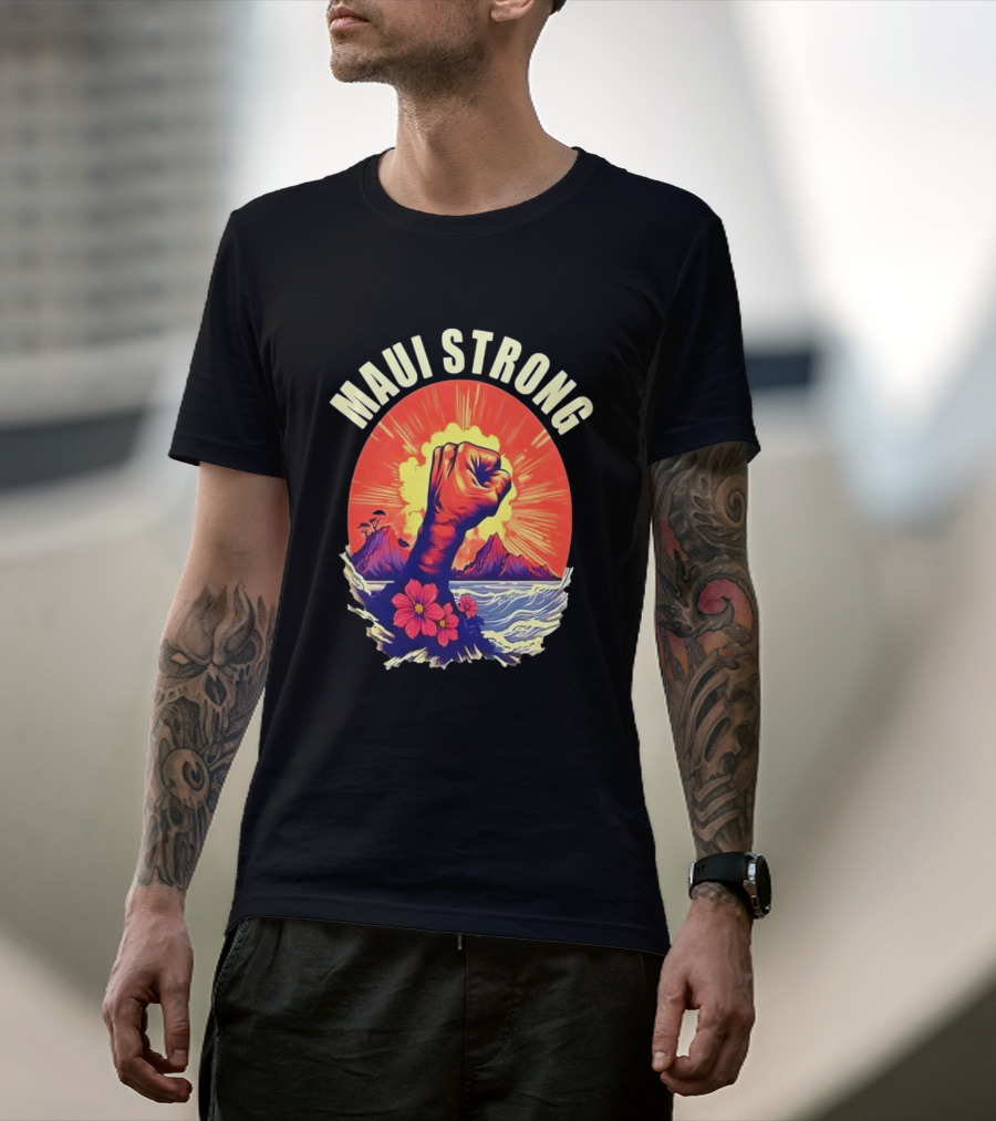 Maui Strong Fist With Vintage Island Sunrise And Hibiscus Flowers T-Shirt