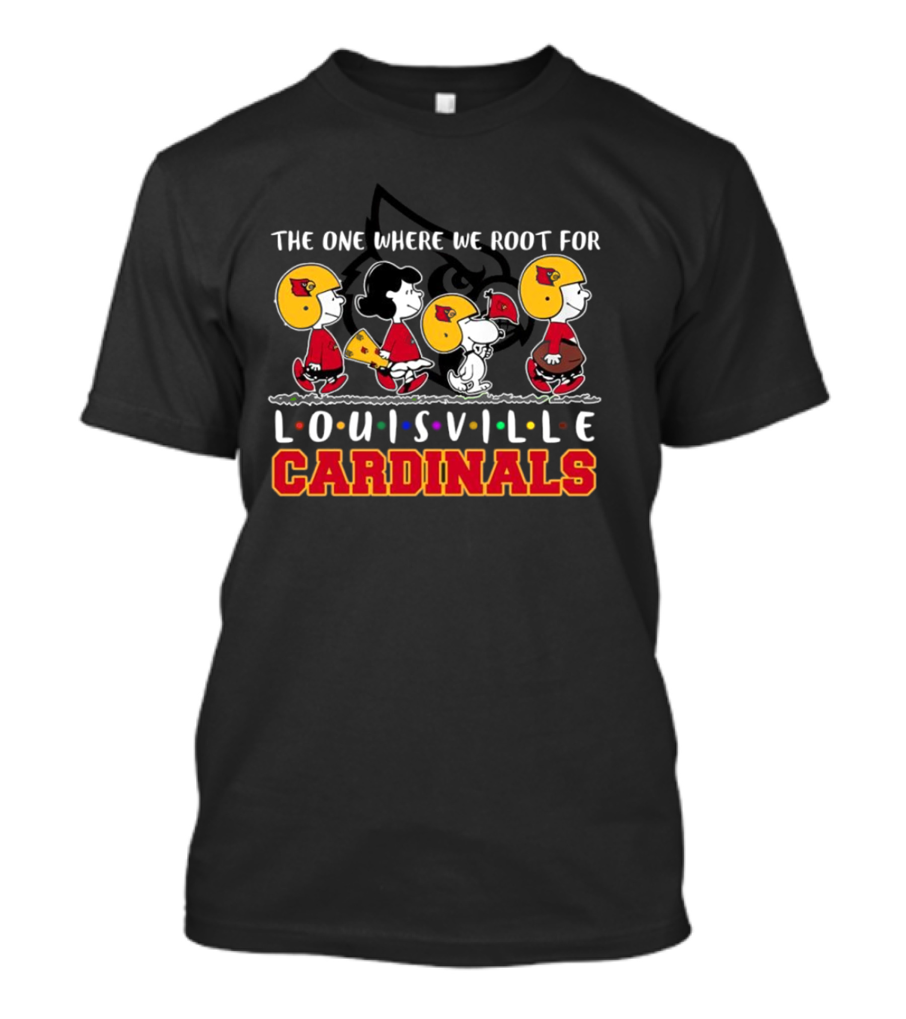 The One Where We Root For Louisville Cardinals Peanuts Characters In Team Spirit T-Shirt