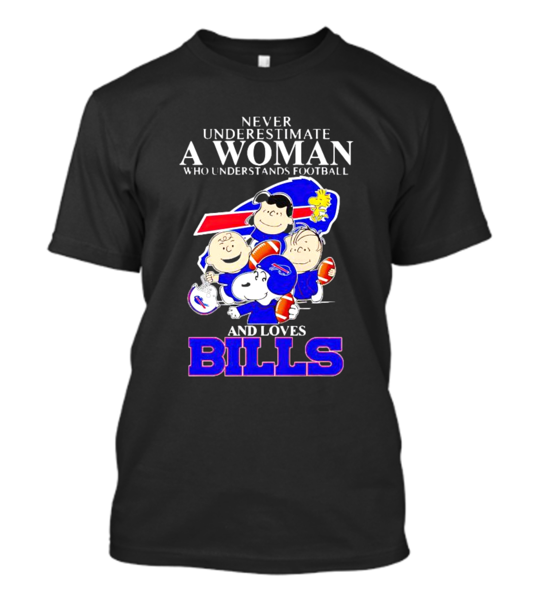 Never Underestimate A Woman Who Understands Football And Loves Bills Peanuts Characters T-Shirt