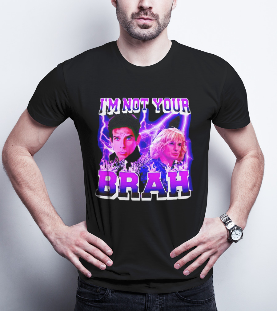 I'm Not Your Brah Zoolander Movie Derek Hansel Lightning T-Shirt
