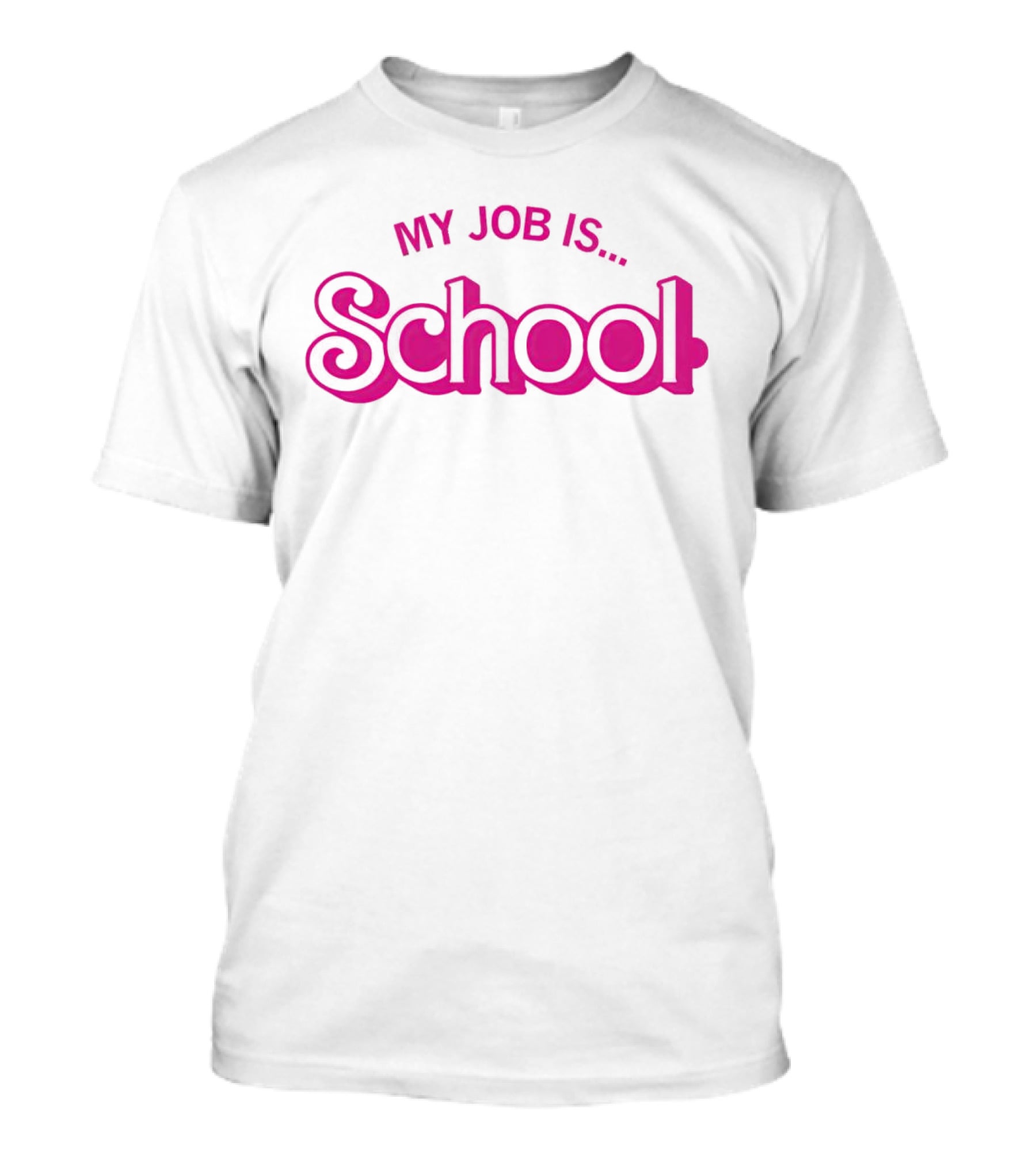 My Job Is School Barbie T-Shirt