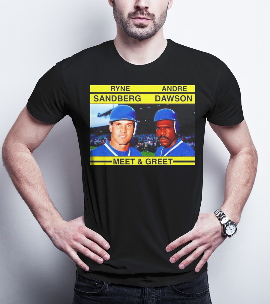 Ryne Sandberg Andre Dawson Meet And Greet Baseball Legends Event T-Shirt