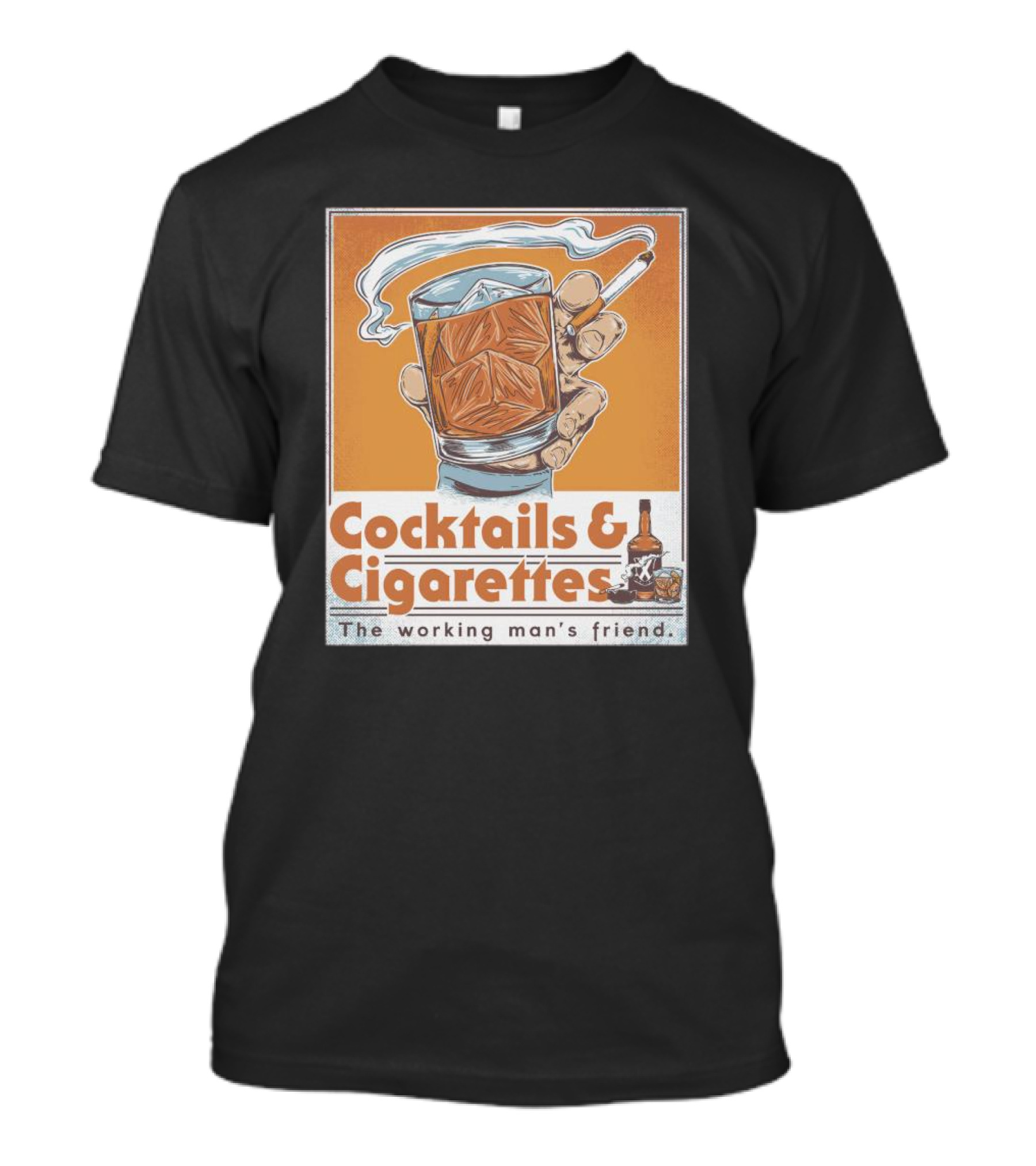 Cocktails And Cigarettes The Working Man's Friend T-Shirt