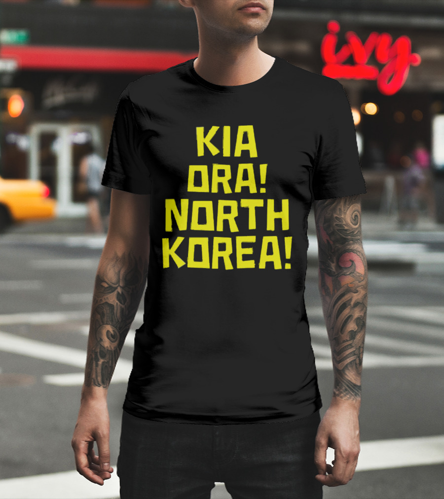 Kia Ora North Korea T-Shirt