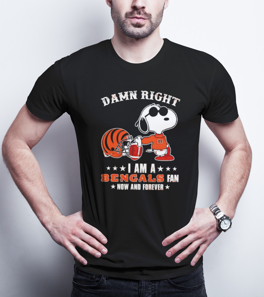 Damn Right I Am A Bengals Fan Now And Forever Snoopy Football Bengals T-Shirt