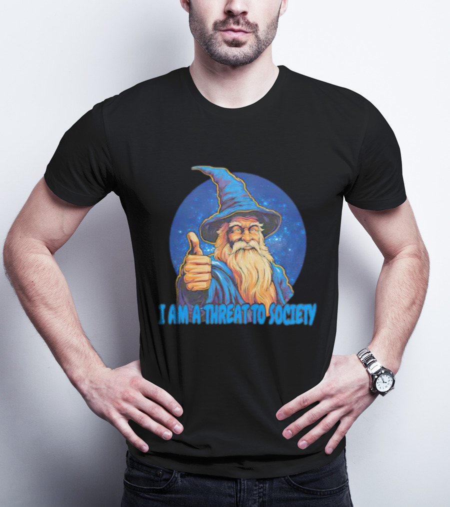 Wizard Thumbs Up I Am A Threat To Society T-Shirt