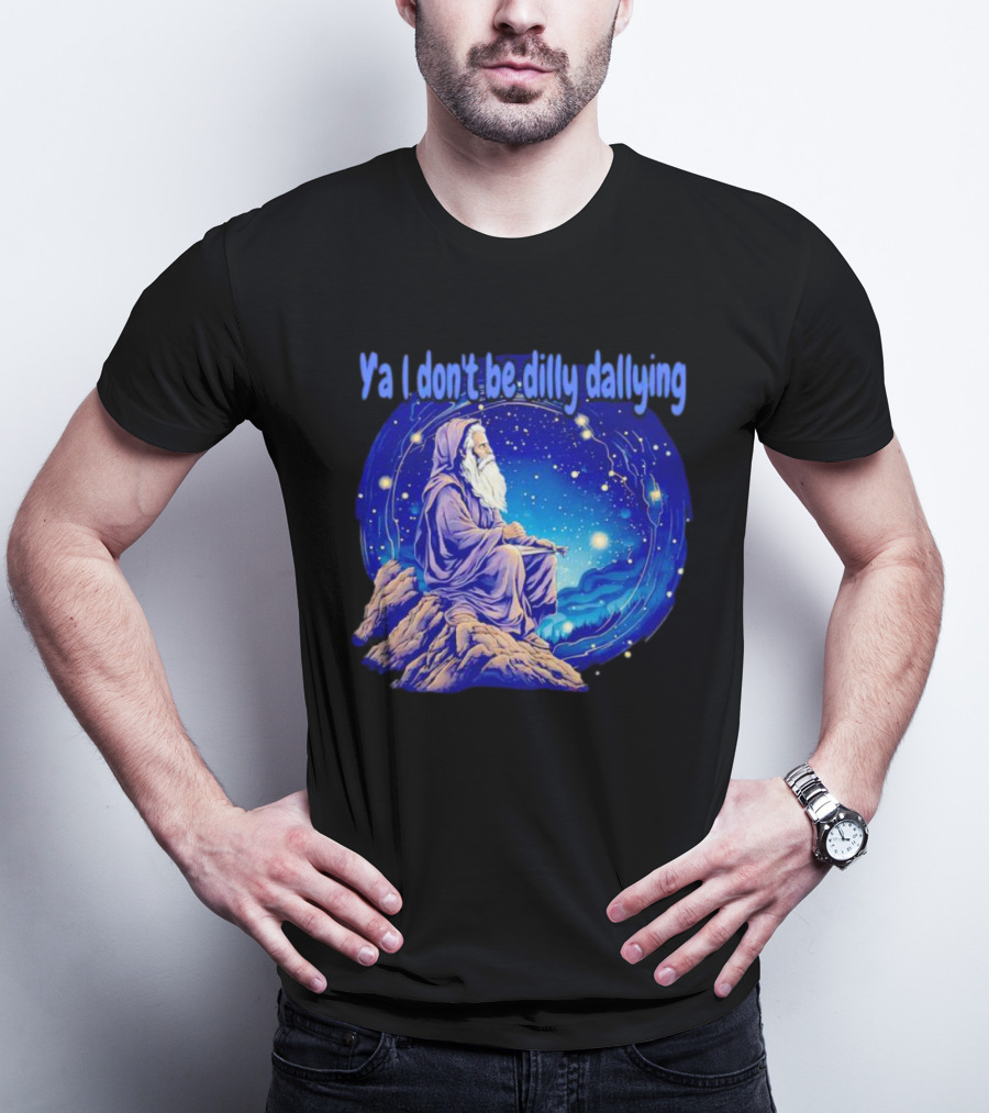 Wizard Ya I Don't Be Dilly Dallying Celestial Scene T-Shirt