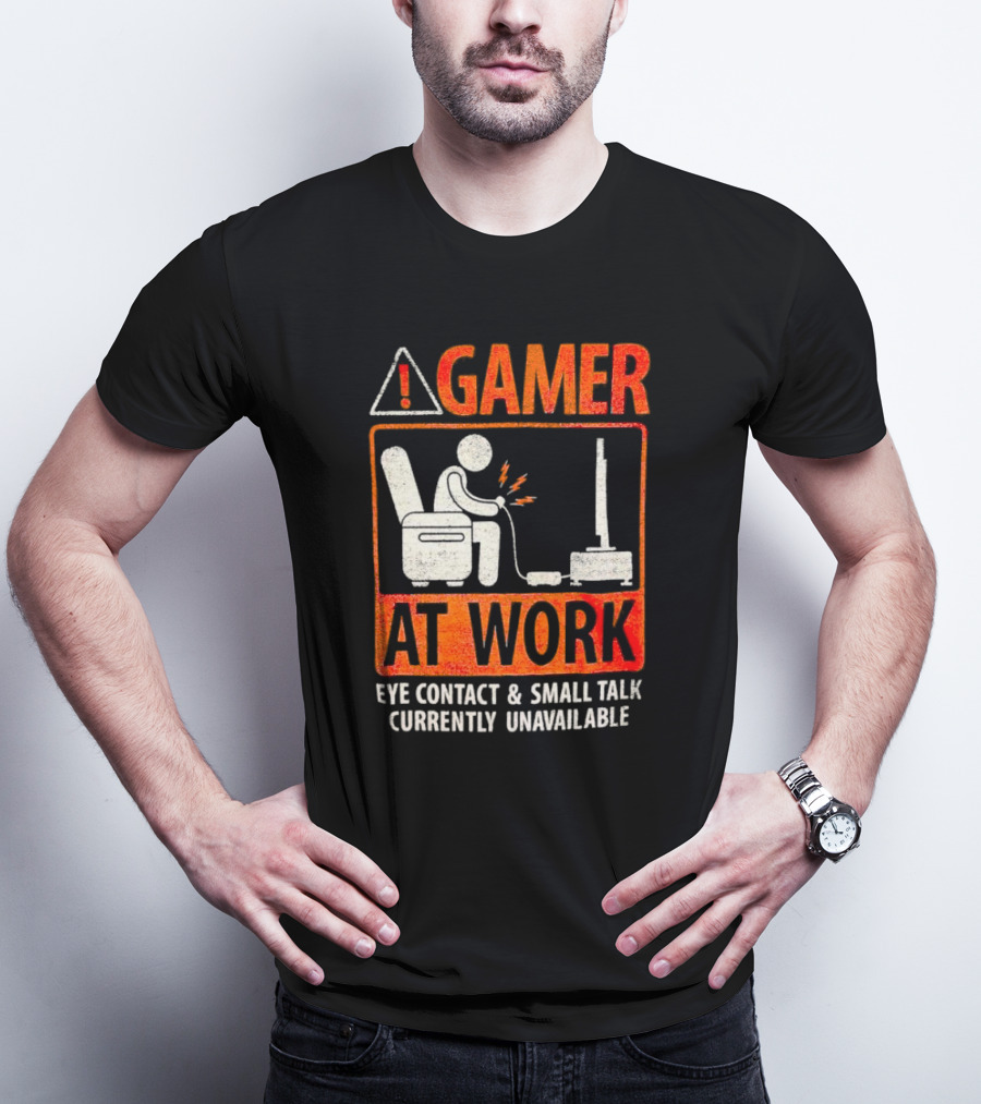 Gamer At Work Eye Contact Small Talk Currently Unavailable T-Shirt