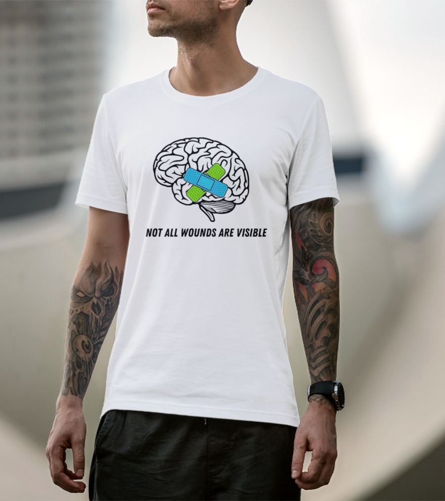 Not All Wounds Are Visible Brain Mental Health Healing T-Shirt