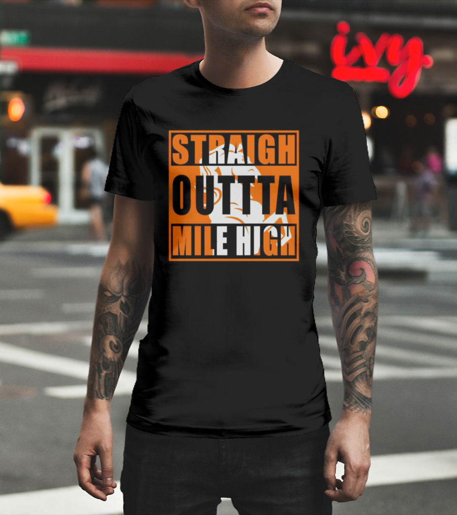 STRAIGHT OUTTA MILE HIGH BRONCOS 팬 기념품 T-Shirt