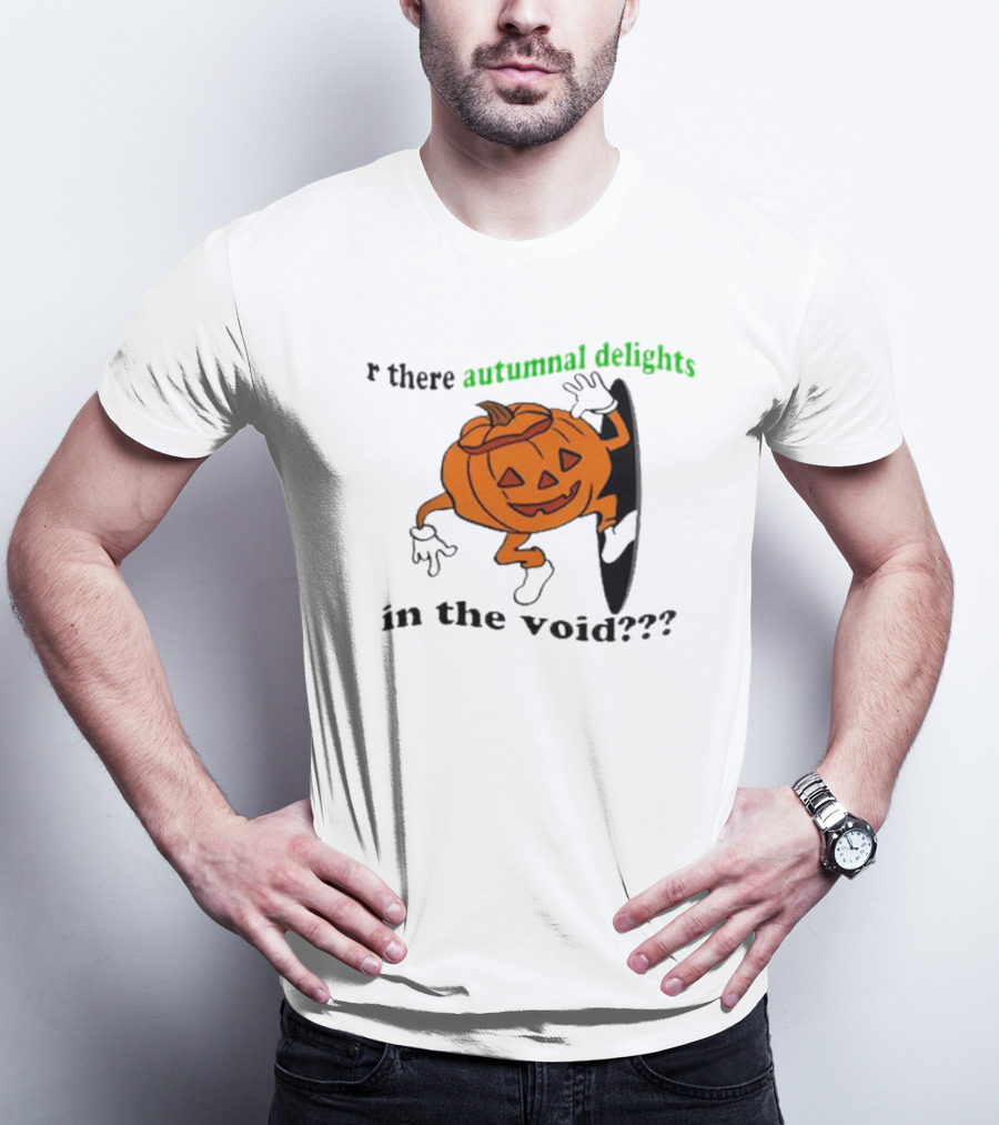 Are There Autumnal Delights In The Void Pumpkin Halloween T-Shirt