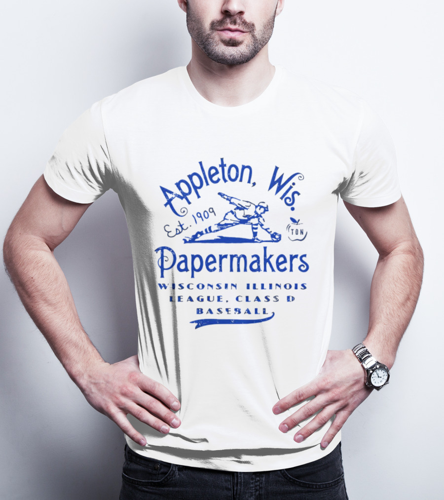 Appleton Wis Papermakers Est 1909 Wisconsin Illinois League Class D Baseball T-Shirt