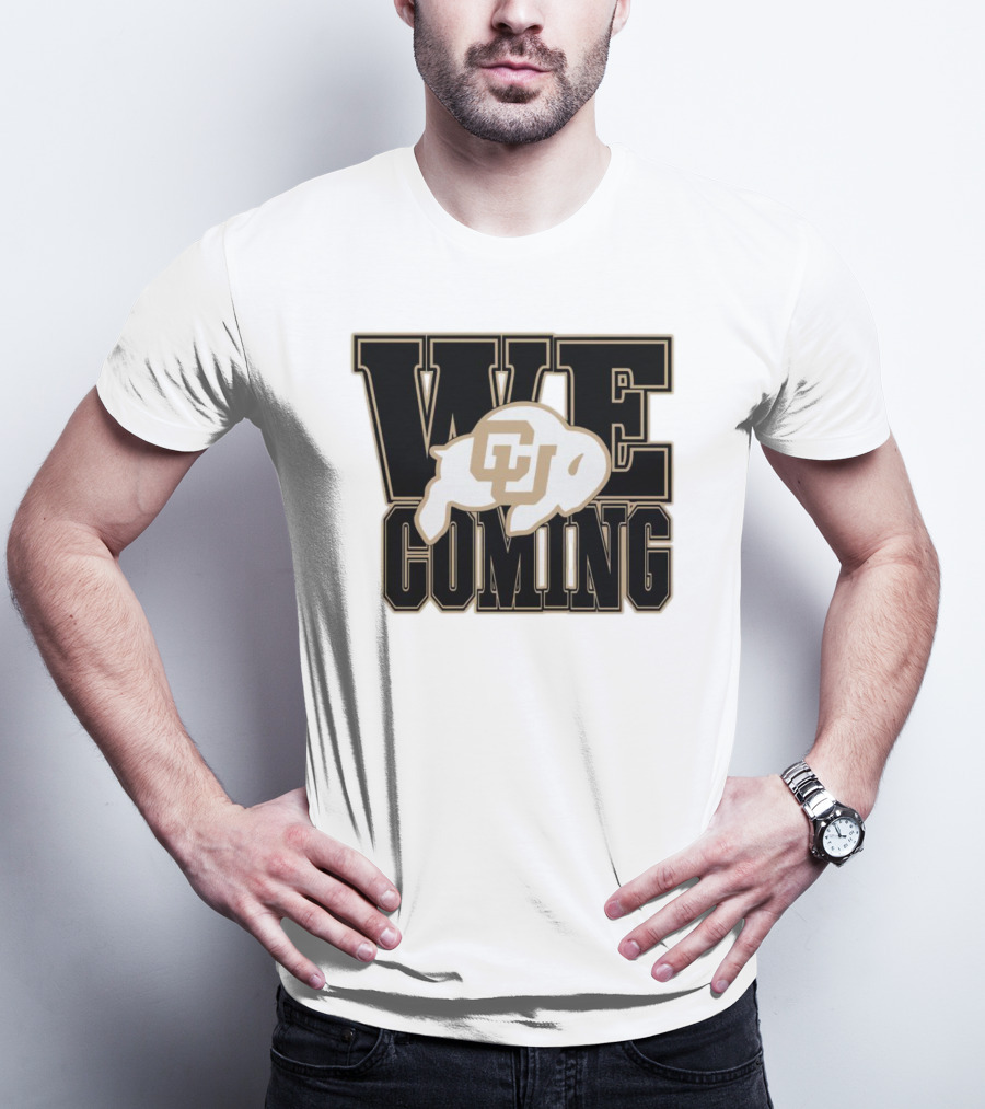 Colorado Buffaloes CU Logo We Coming T-Shirt