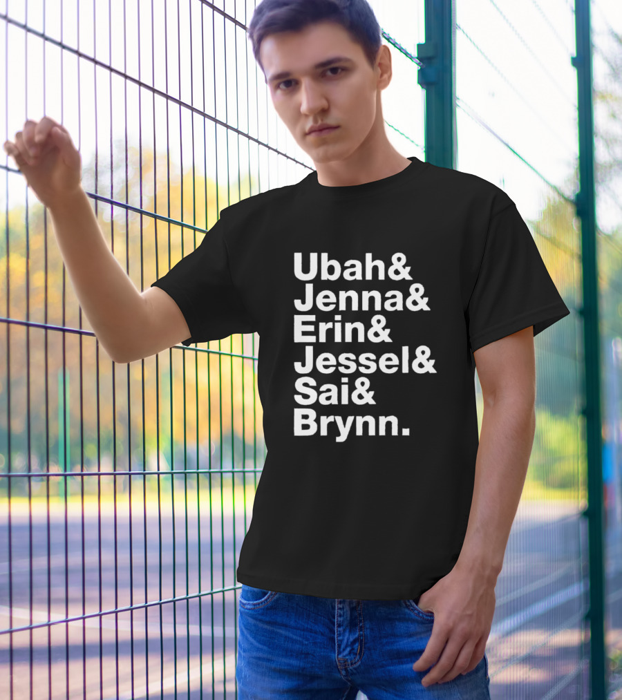 Ubah Jenna Erin Jessel Sai Brynn Real Housewives New York Cast Names T-Shirt