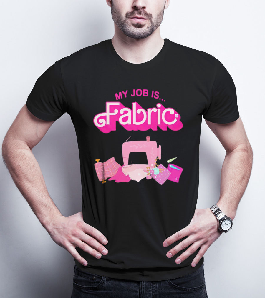 Barbie My Job Is Fabric Sewing Machine T-Shirt