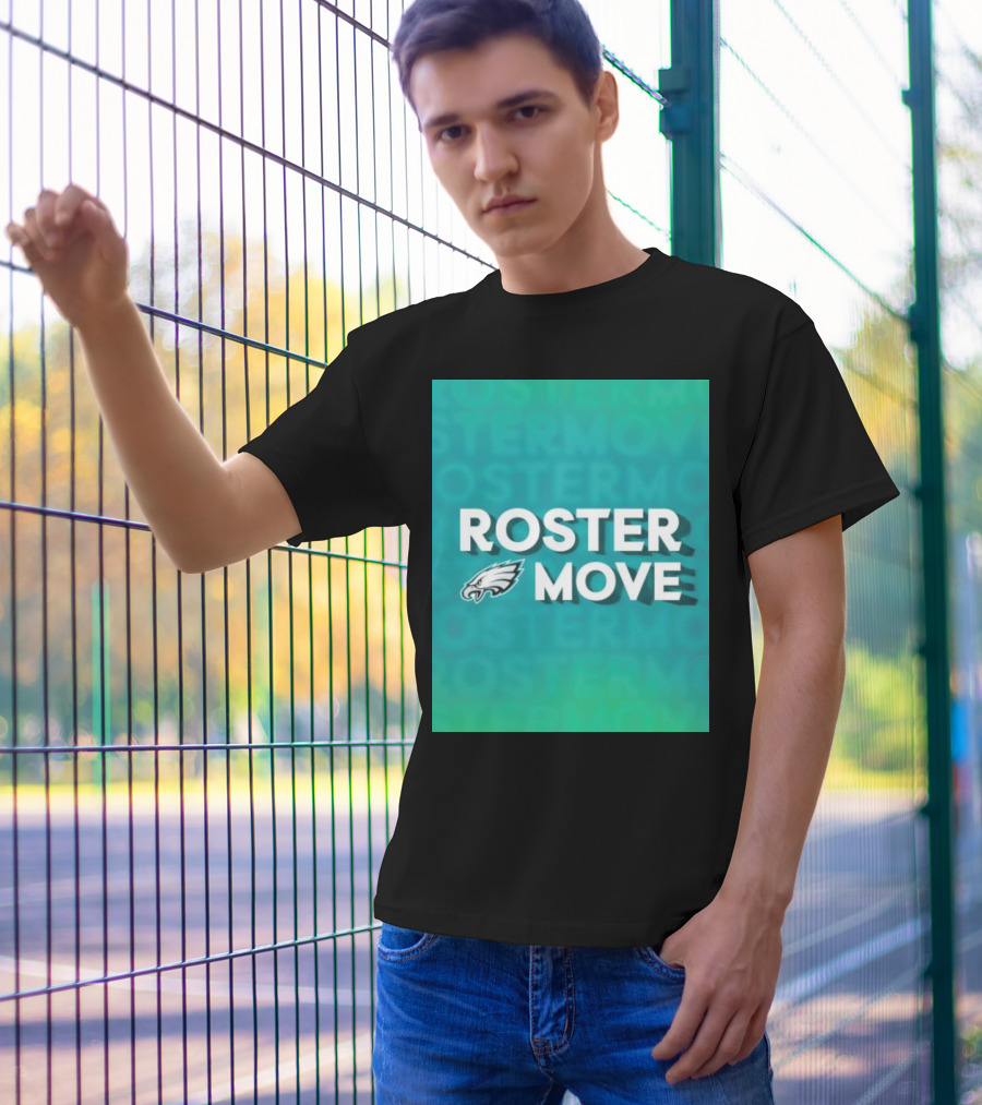Philadelphia Eagles Roster Move T-Shirt