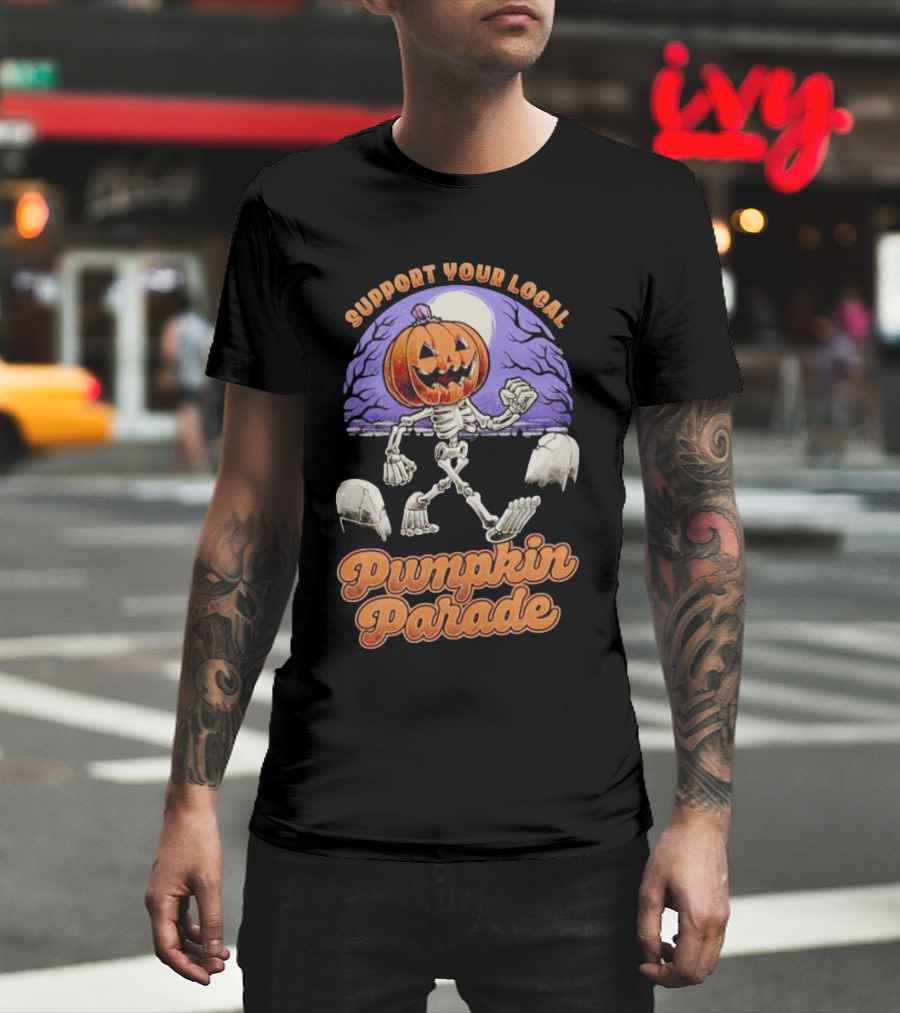 Support Your Local Pumpkin Parade T-Shirt