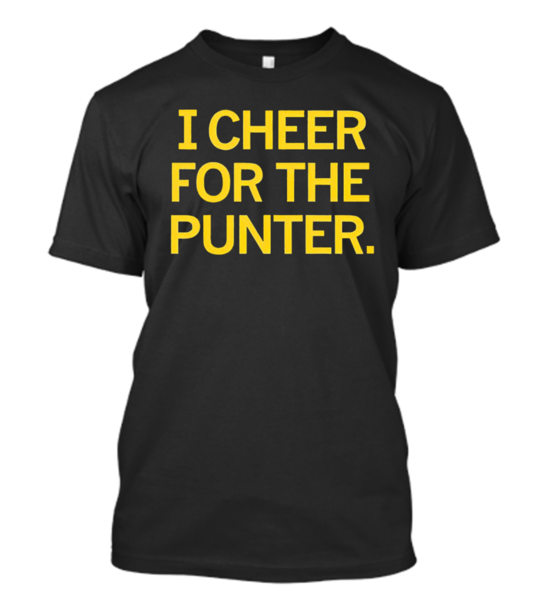 I Cheer For The Punter Football Fan Support T-Shirt