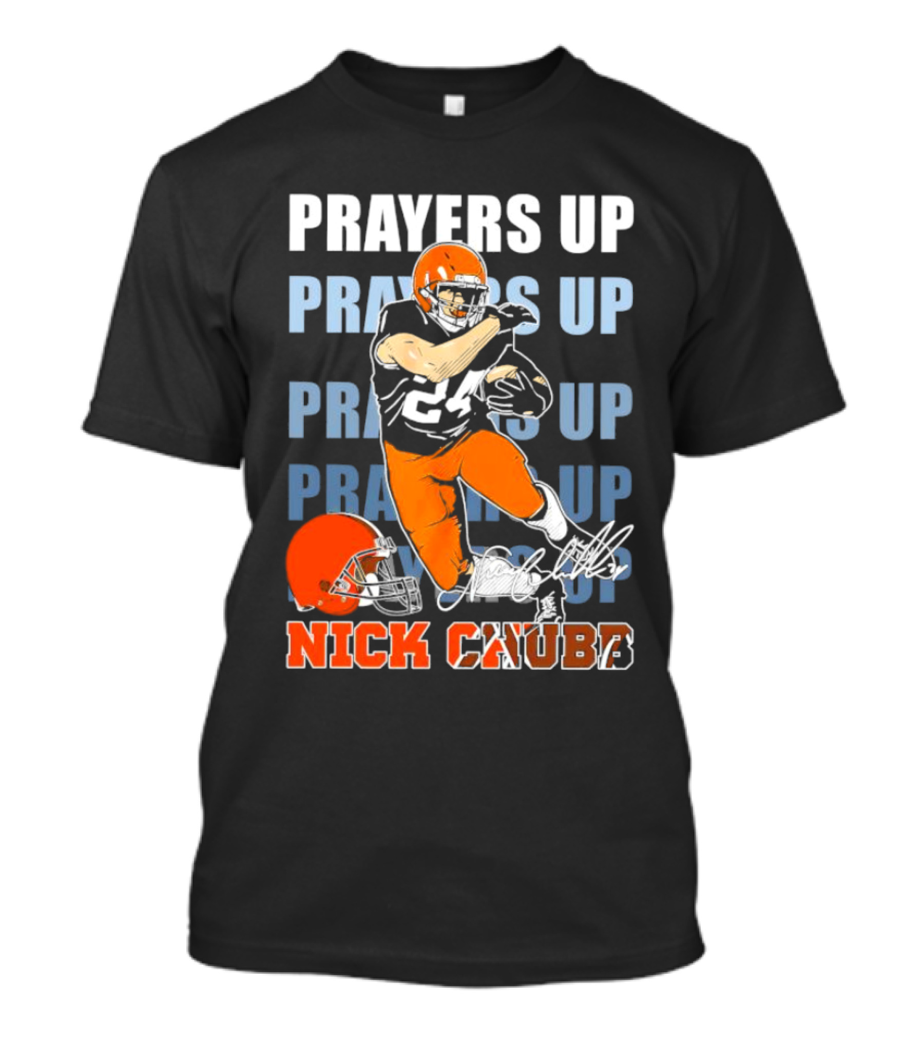 Prayers Up Nick Chubb Cleveland Browns 24 Signature Helmet T-Shirt