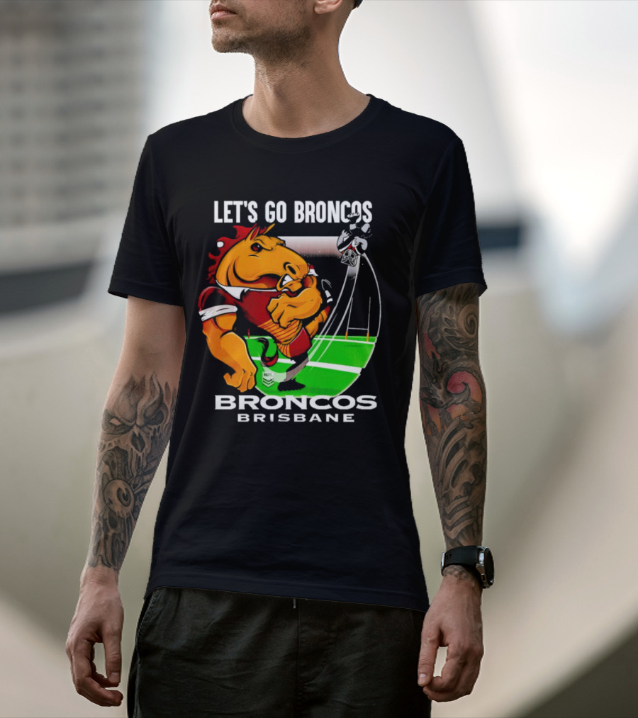 Let’s Go Broncos Brisbane NRL Football Mascot Kick T-Shirt